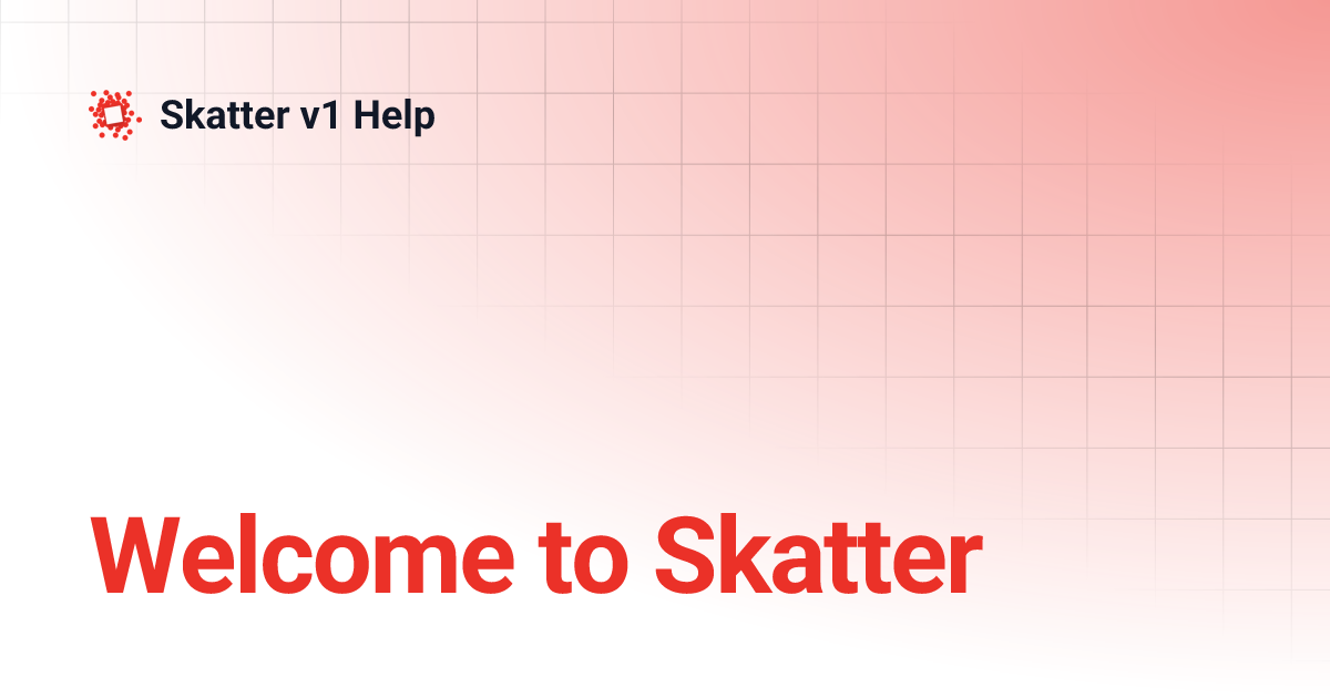 Welcome to Skatter | Skatter v1 Help